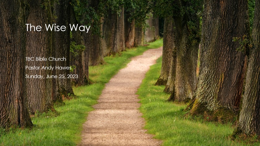 The Wise Way - TBC Bible Church